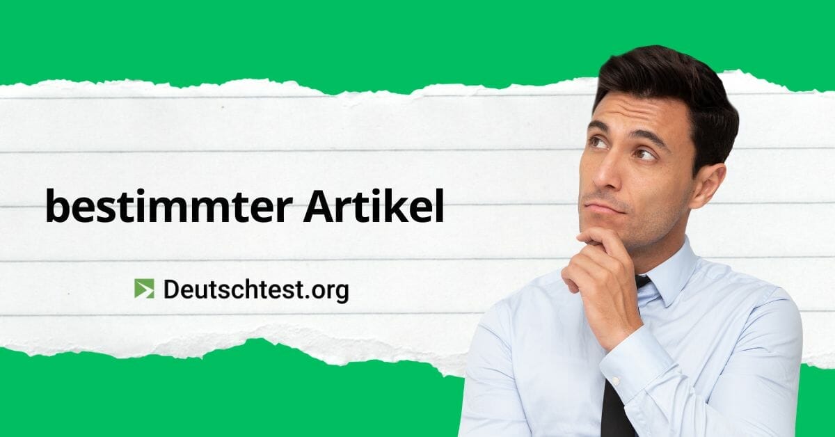 Bestimmter Artikel • Einfach erklärt mit Beispielen • Deutschtest.org
