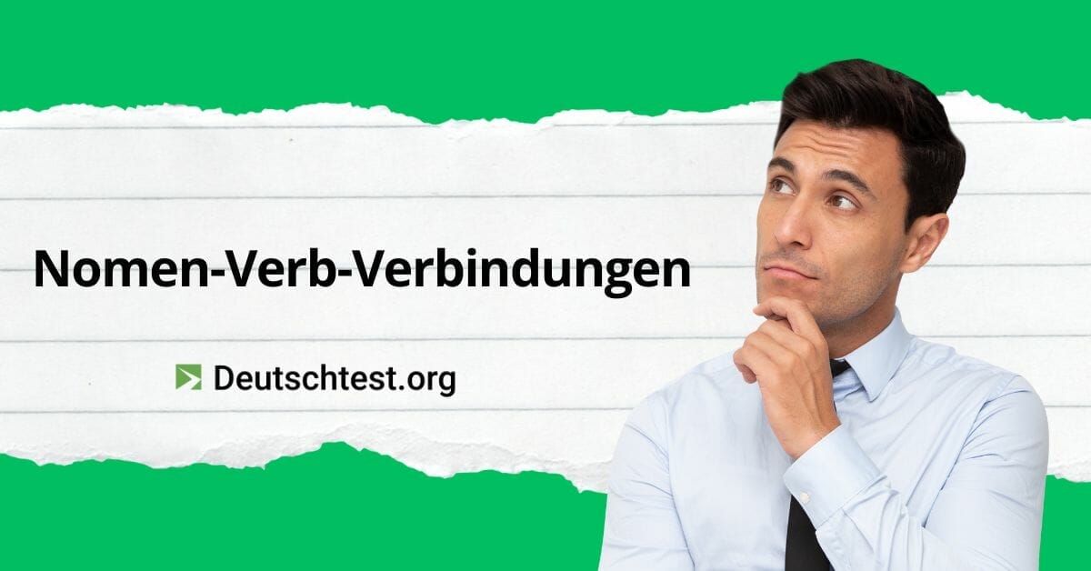 Nomen-Verb-Verbindungen • Definition und Liste • Deutschtest.org