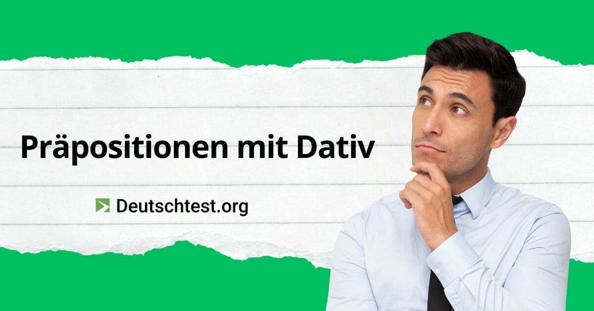 Präpositionen mit Dativ • Auflistung mit Beispielen • Deutschtest.org